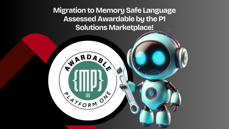 Migration to Memory Safe Code | GrammaTech